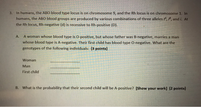 Solved 3. In humans, the ABO blood type locus is on | Chegg.com