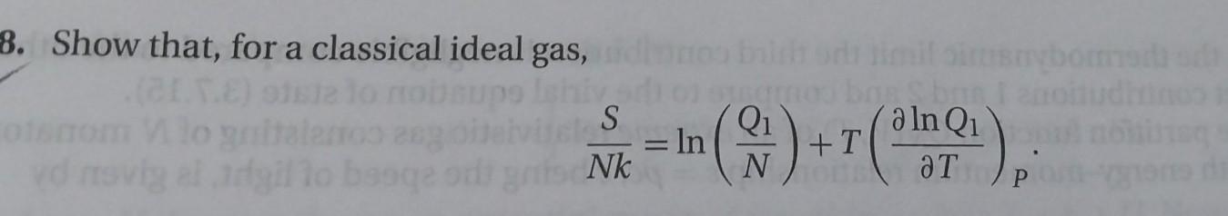 Solved Show that, for a classical ideal gas, | Chegg.com