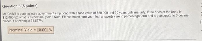 Solved Mr. Corkill is purchasing a govemment strip bond with | Chegg.com