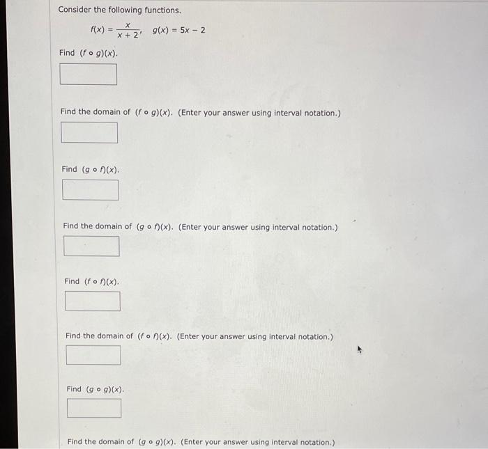 Solved Consider the following functions. f(x)=x+2x,g(x)=5x−2 | Chegg.com