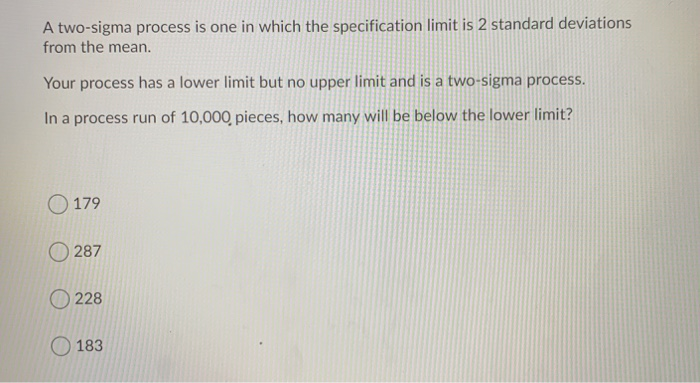 Solved A two-sigma process is one in which the specification | Chegg.com