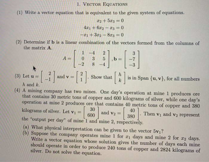 Solved 1. VECTOR EQUATIONS (1) Write a vector equation that | Chegg.com