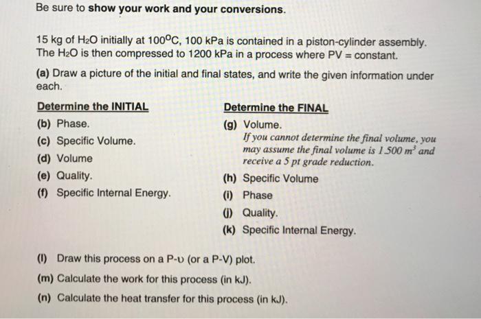 Solved Be sure to show your work and your conversions. 15 kg | Chegg.com