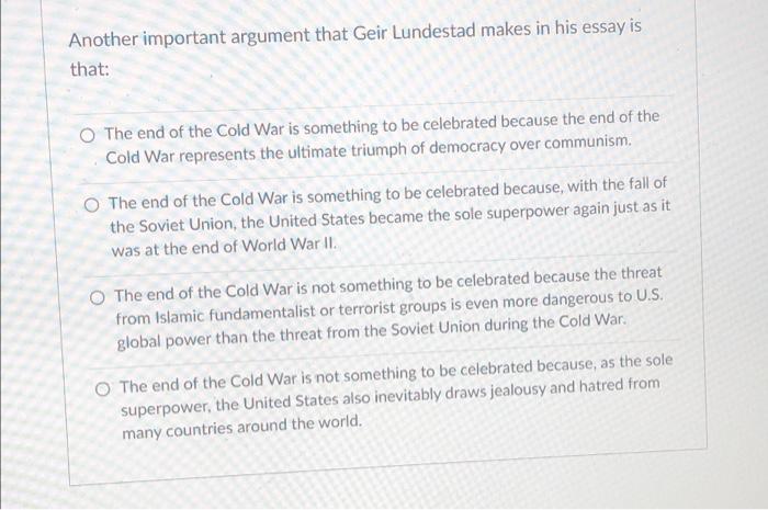 In his essay on the end of the Cold War, Geir | Chegg.com