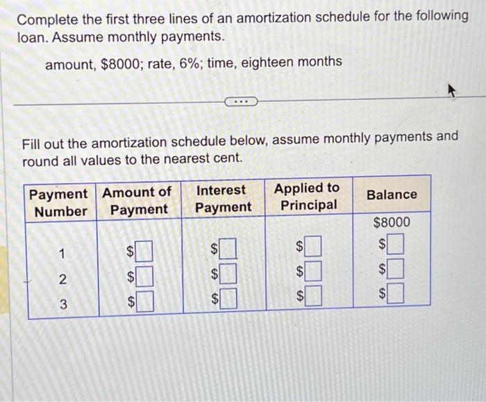 Solved Complete the first three lines of an amortization | Chegg.com
