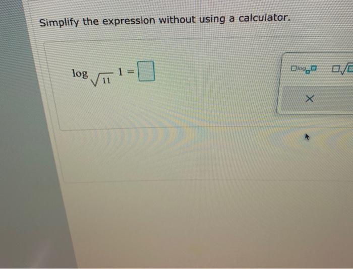 Solved Simplify the expression without using a calculator. | Chegg.com