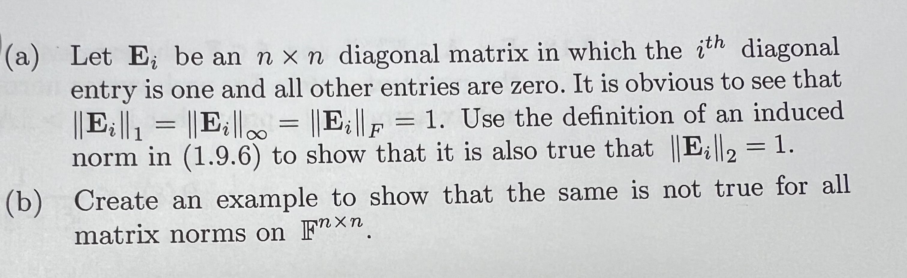 Solved (a) ﻿Let Ei ﻿be an n×n ﻿diagonal matrix in which the | Chegg.com