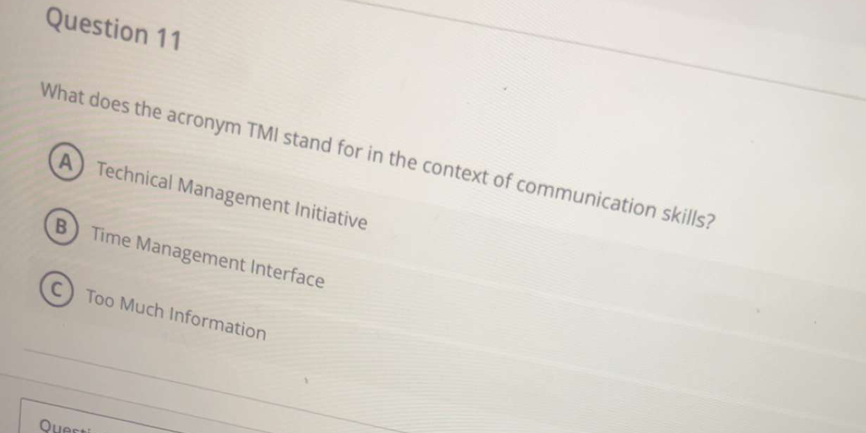 Solved Question 11What does the acronym TMI stand for in the | Chegg.com