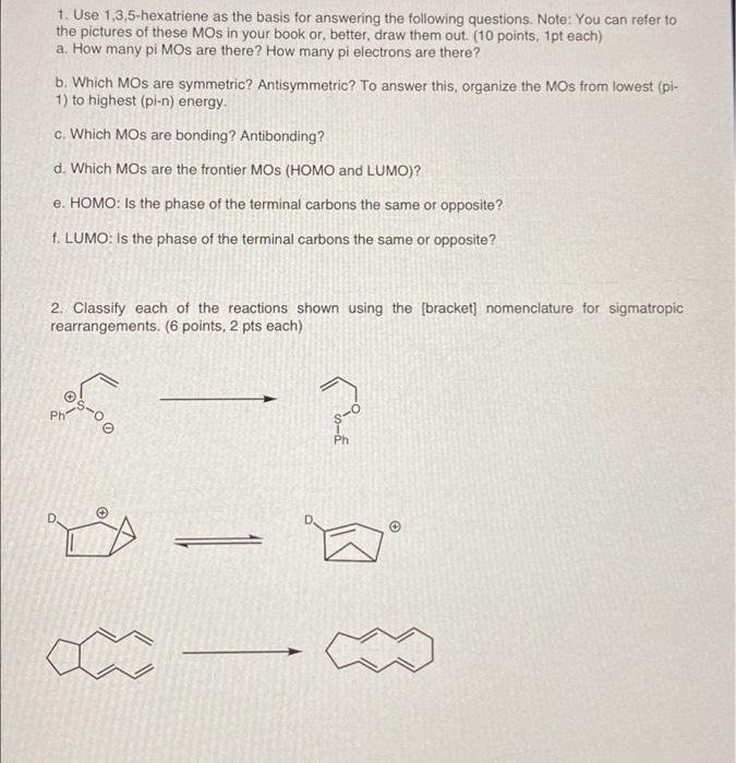 Solved 1. Use 1,3,5-hexatriene as the basis for answering | Chegg.com