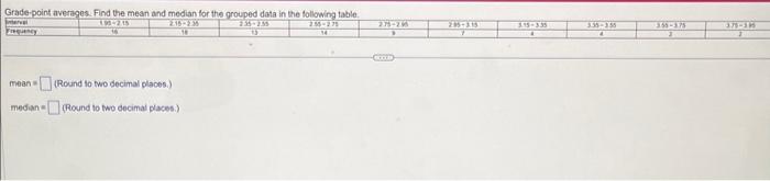Solved (Round to two decimal places.) median = (Round to two | Chegg.com