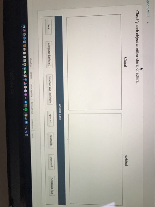 Solved stion 1 of 19 > Classify each object as either chiral | Chegg.com