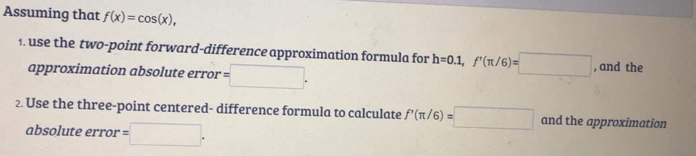 Solved Assuming that f(x)=cos(x),use the two-point | Chegg.com
