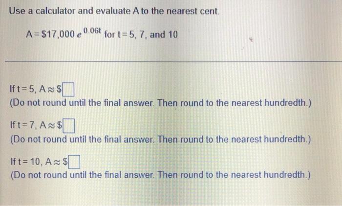 Solved Use a calculator and evaluate A to the nearest cent. | Chegg.com