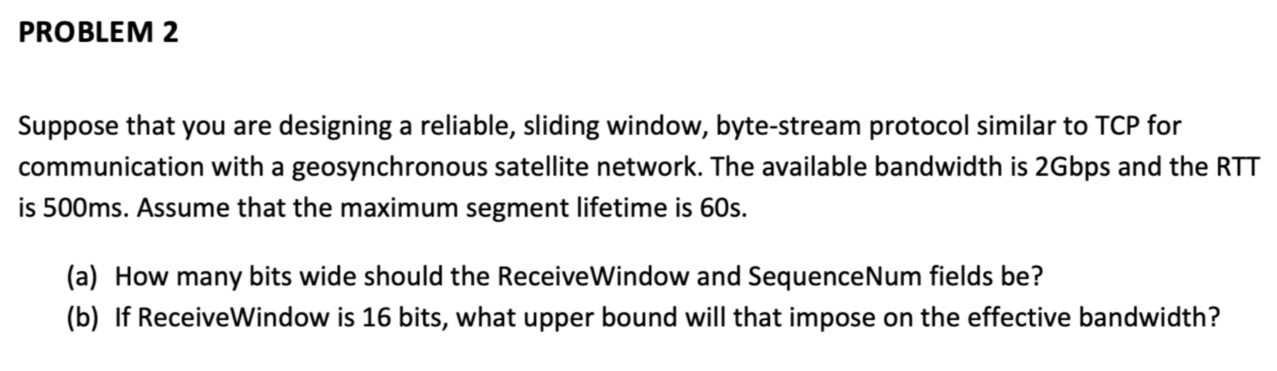 Solved PROBLEM 2Suppose that you are designing a reliable, | Chegg.com