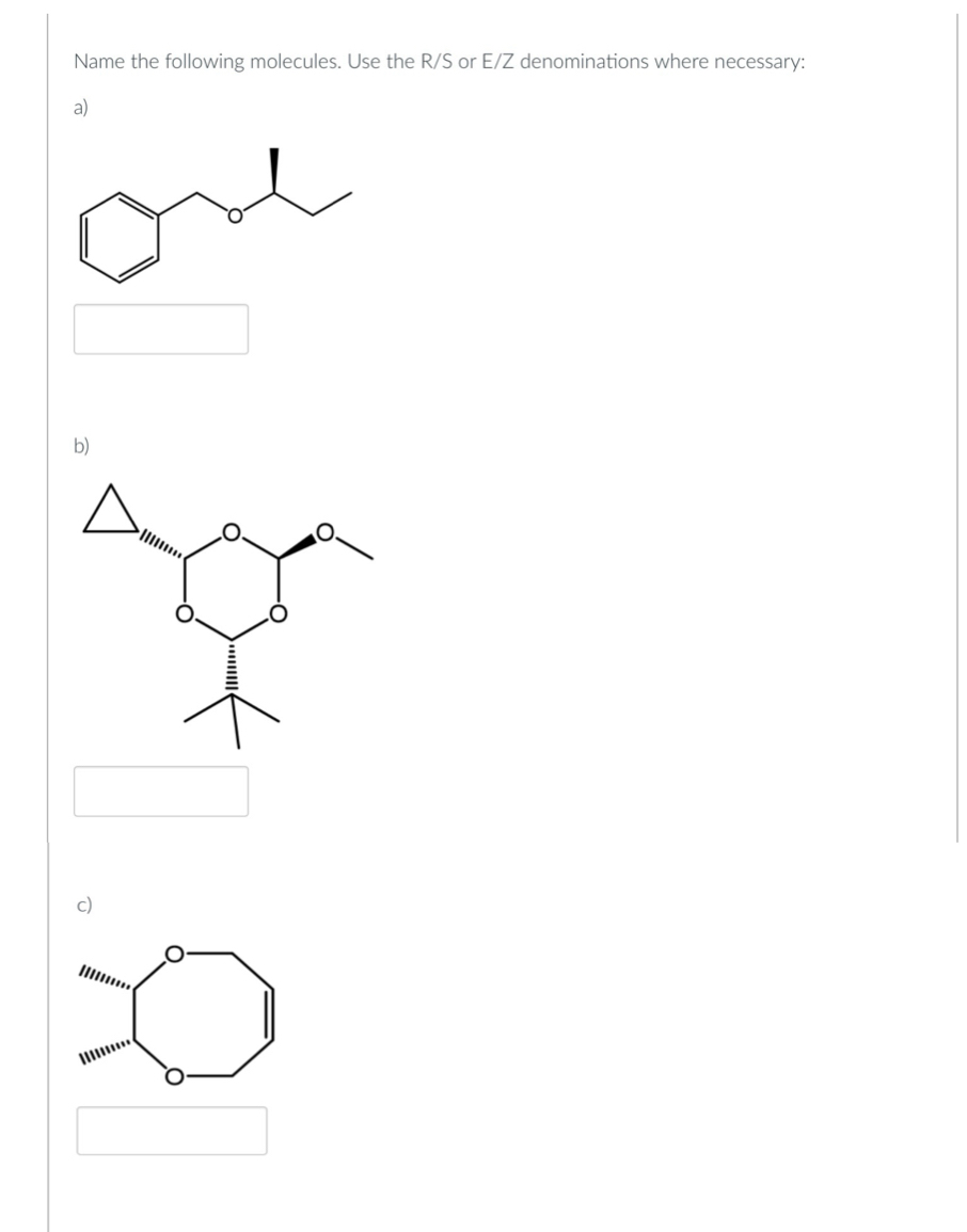 Solved Name the following molecules. Use the R/S or E/Z | Chegg.com