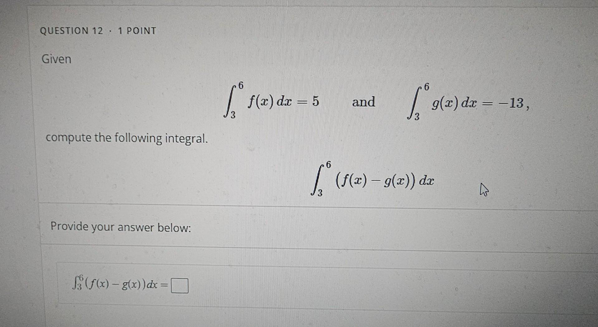 Solved \\[ \\int_{3}^{6} f(x) d x=5 \\quad \\text { and } | Chegg.com