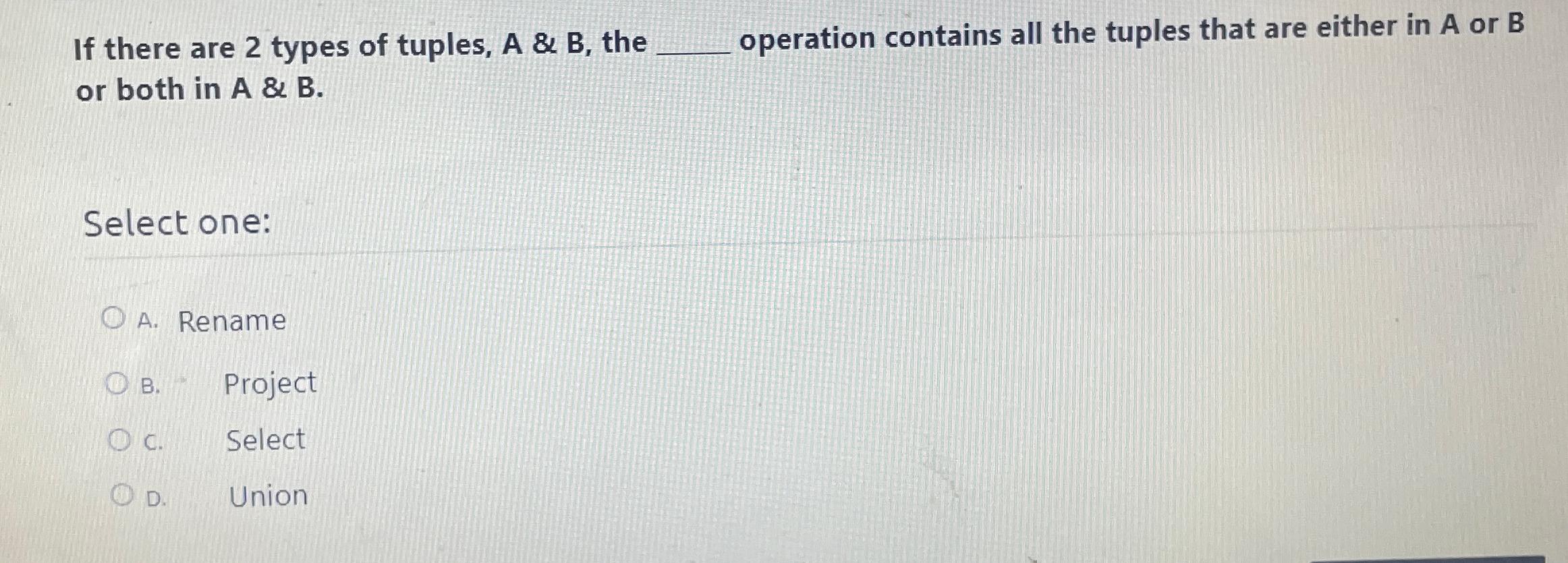 Solved If there are 2 ﻿types of tuples, A & B, ﻿the | Chegg.com