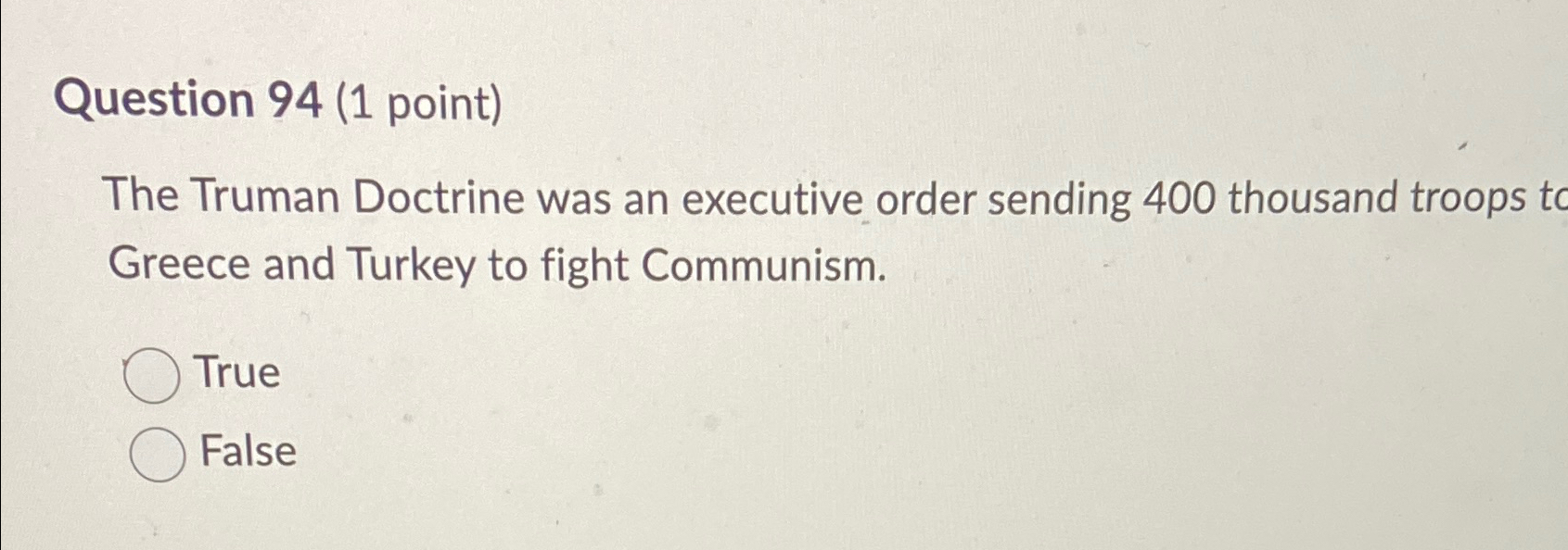 Solved Question 94 (1 ﻿point)The Truman Doctrine was an | Chegg.com