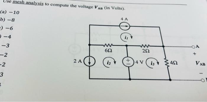 Solved Use mesh analysis to compute the voltage VAB (in | Chegg.com