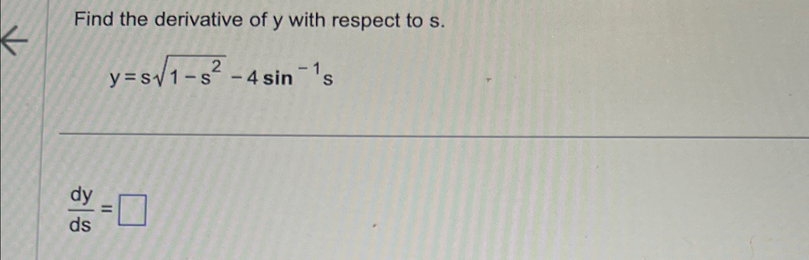 Solved Find the derivative of y ﻿with respect to | Chegg.com