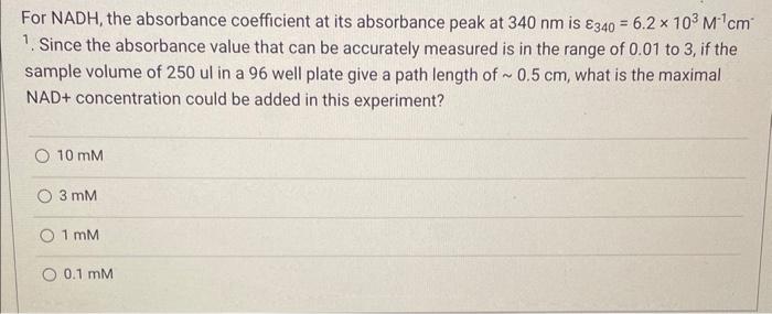 Solved For NADH, the absorbance coefficient at its | Chegg.com