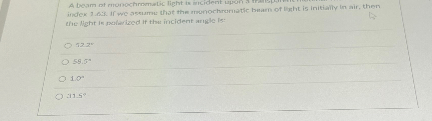 Solved A beam of monochromatic light is incident upon a | Chegg.com