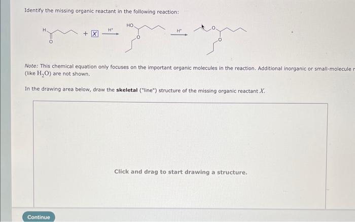 Solved Identify the missing organic reactant in the | Chegg.com