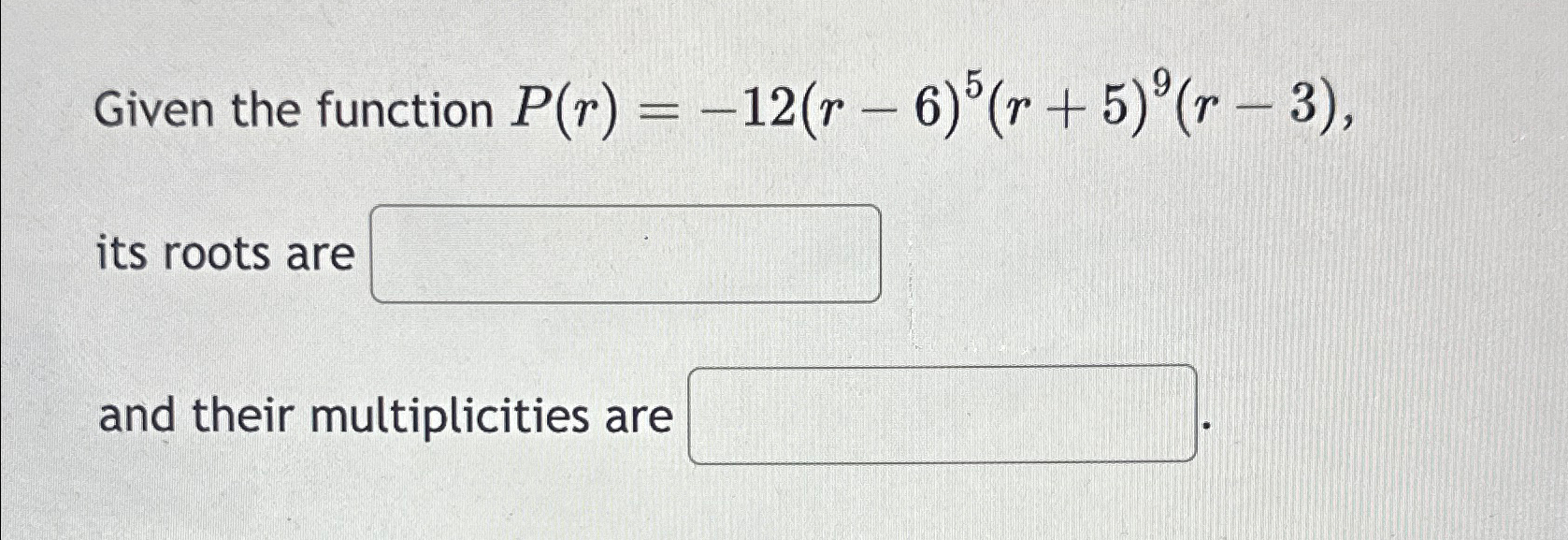 Solved Given The Function P R 12 R 6 5 R 5 9 R 3 ﻿its