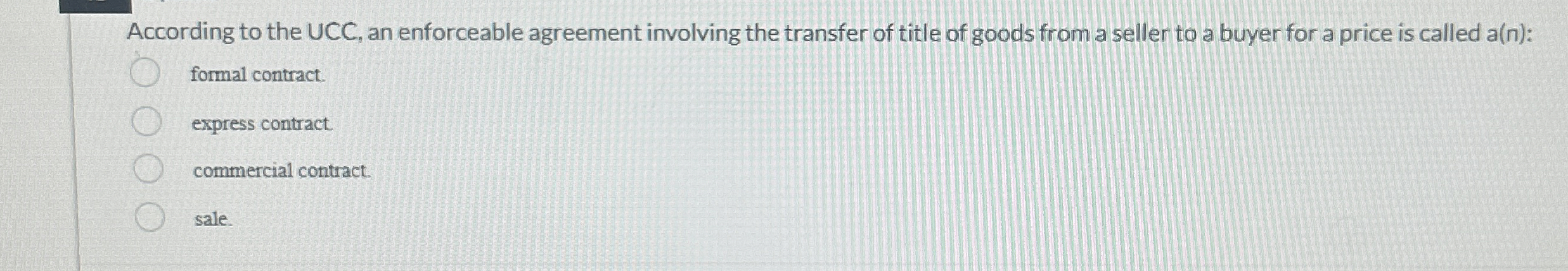Solved According to the UCC, an enforceable agreement | Chegg.com