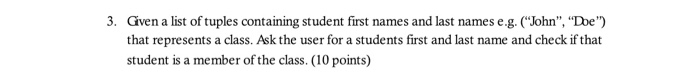Solved 3. Given a list of tuples containing student first | Chegg.com