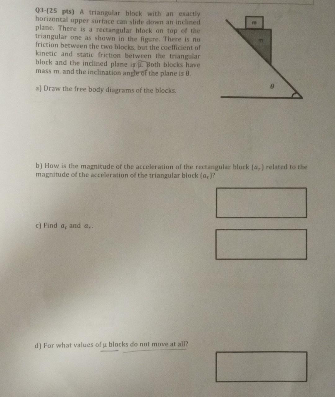 Solved Q3-(25 pts) A triangular block with an exactly | Chegg.com