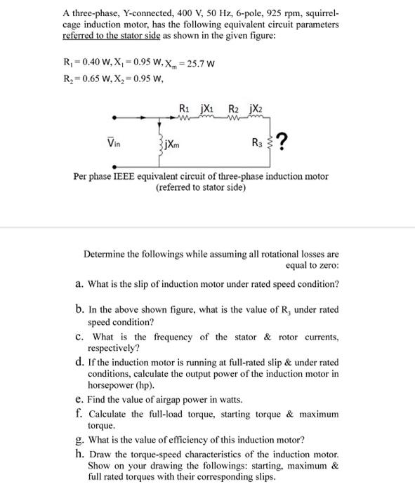 Solved A three-phase, Y-connected, 400 V,50 Hz, 6-pole, | Chegg.com