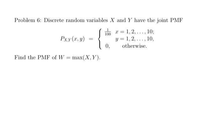 Solved 100 Problem 6: Discrete random variables X and Y have | Chegg.com
