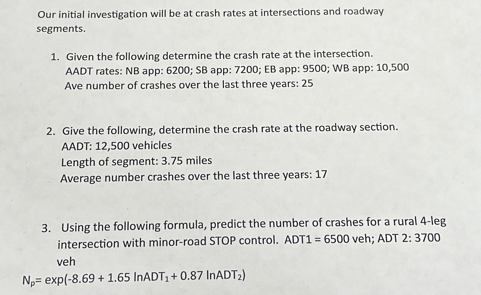 Solved Our initial investigation will be at crash rates at | Chegg.com