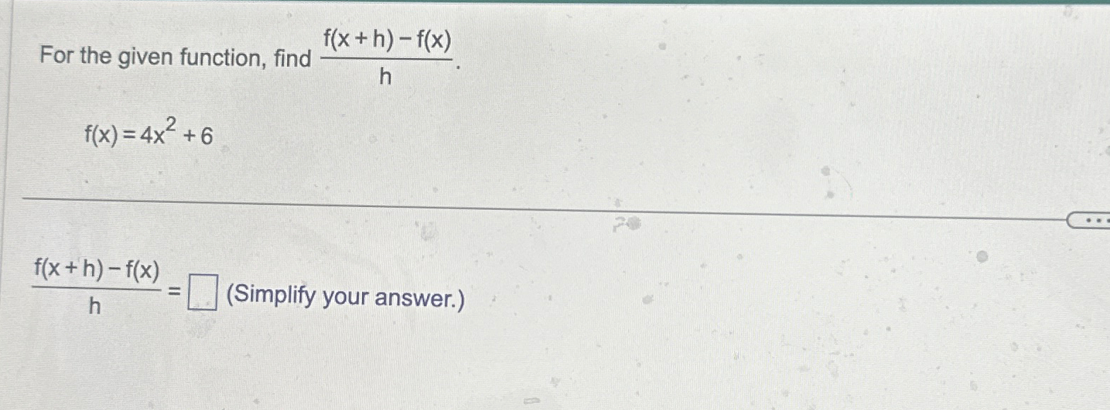 Solved For the given function, find | Chegg.com