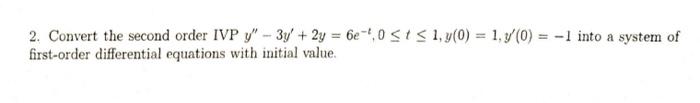 Solved 2. Convert the second order IVP | Chegg.com