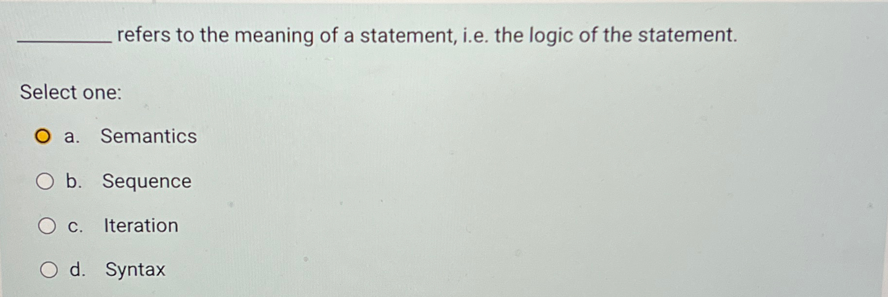 Solved refers to the meaning of a statement, i.e. ﻿the logic | Chegg.com