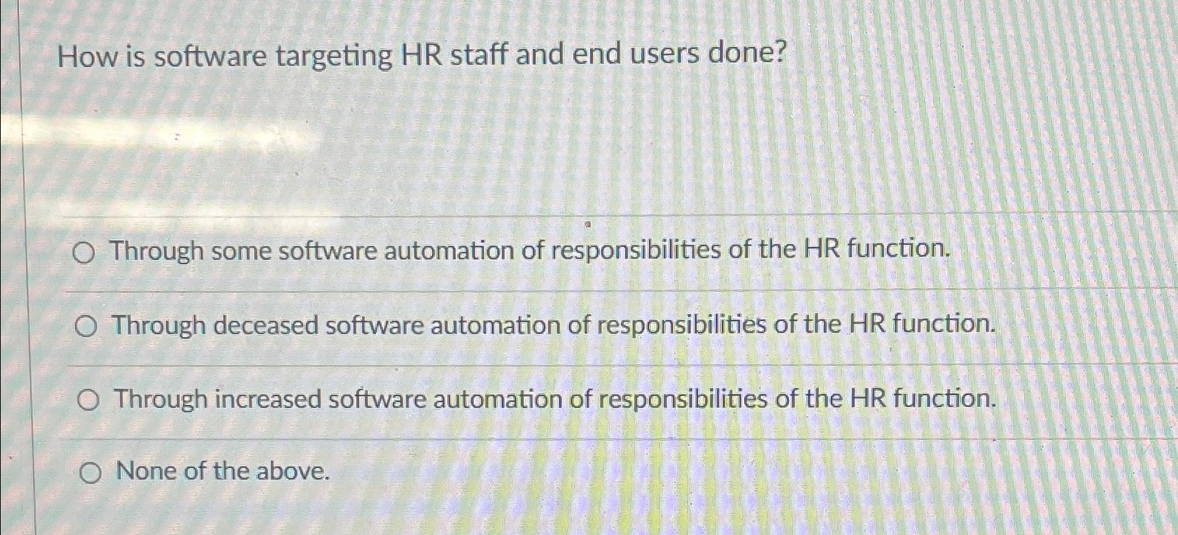 Solved How is software targeting HR staff and end users | Chegg.com