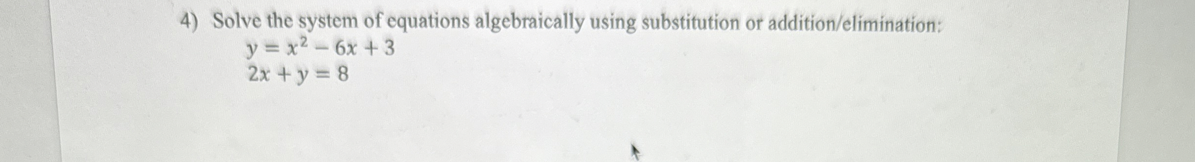 Solved Solve the system of equations algebraically using | Chegg.com
