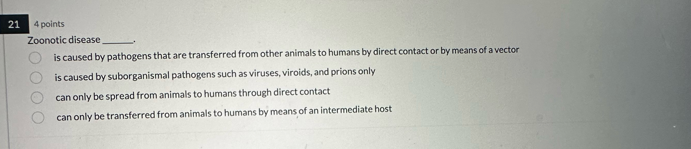 Solved 214 ﻿pointsZoonotic diseaseis caused by pathogens | Chegg.com