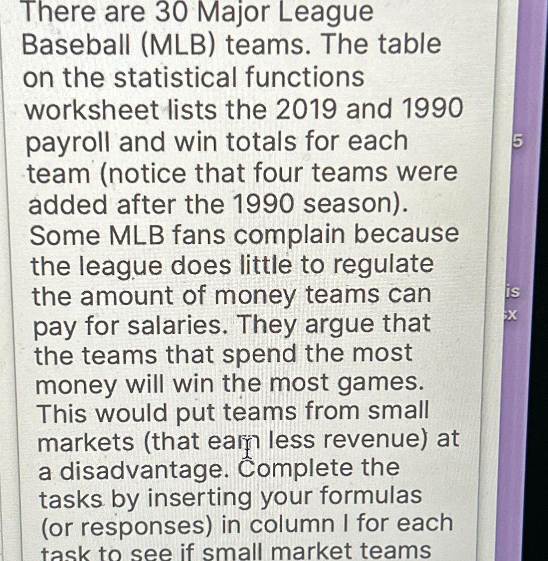 Solved There are 30 ﻿Major League Baseball (MLB) ﻿teams. The | Chegg.com