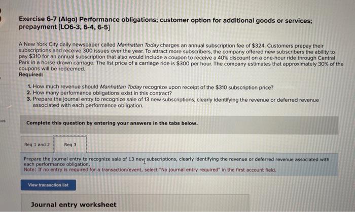 Solved Exercise 6-7 (Algo) Performance obligations; customer | Chegg.com Solved Exercise 6-7 (Algo) Performance obligations; customer | Chegg.com
