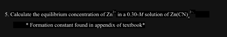 Solved Calculate the equilibrium concentration of Zn2+ ﻿in a | Chegg.com