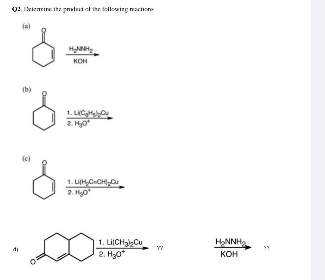 Solved Q2. Determine the product of the following reactions | Chegg.com