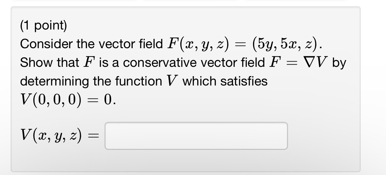 Solved (1 ﻿point)Consider the vector field | Chegg.com