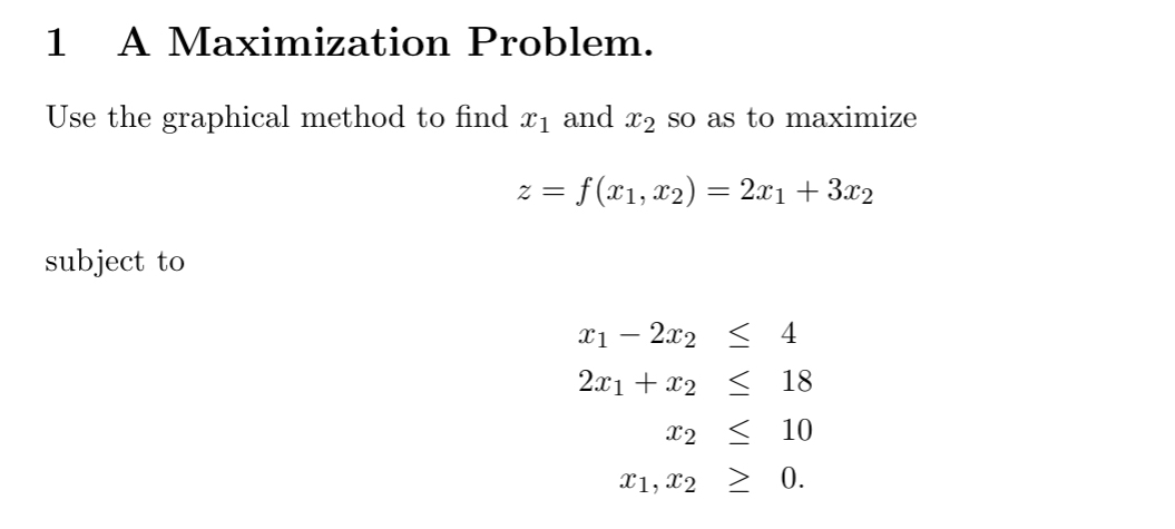 Solved 1 ﻿A Maximization Problem.Use the graphical method to | Chegg.com