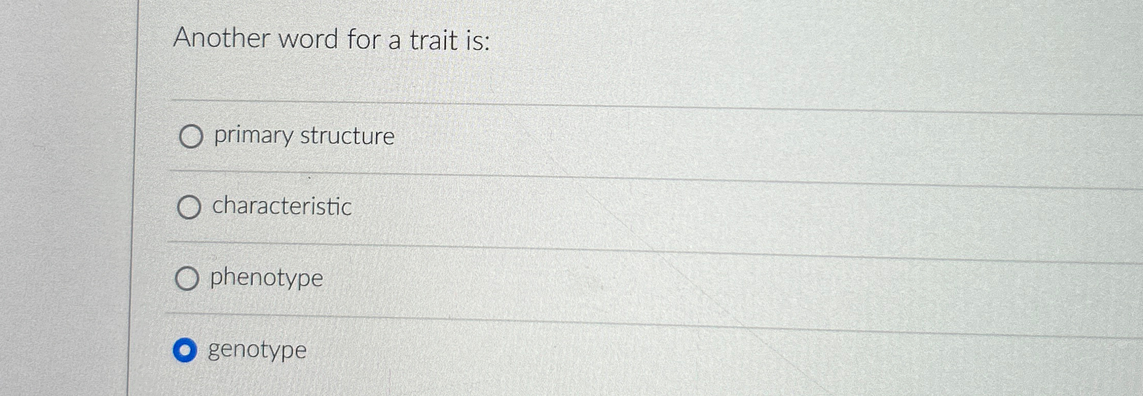 Solved Another word for a trait is:primary | Chegg.com