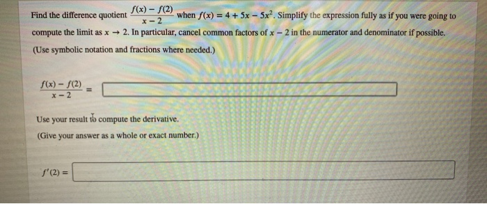 Solved Find the difference quotient f(x) = f(2) when f(x) = | Chegg.com