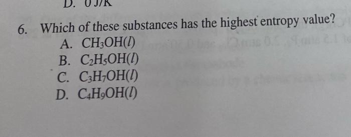 Solved 6. Which of these substances has the highest entropy | Chegg.com