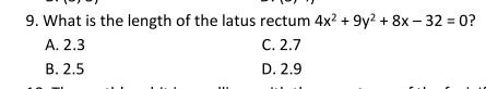Solved 9. What is the length of the latus rectum | Chegg.com